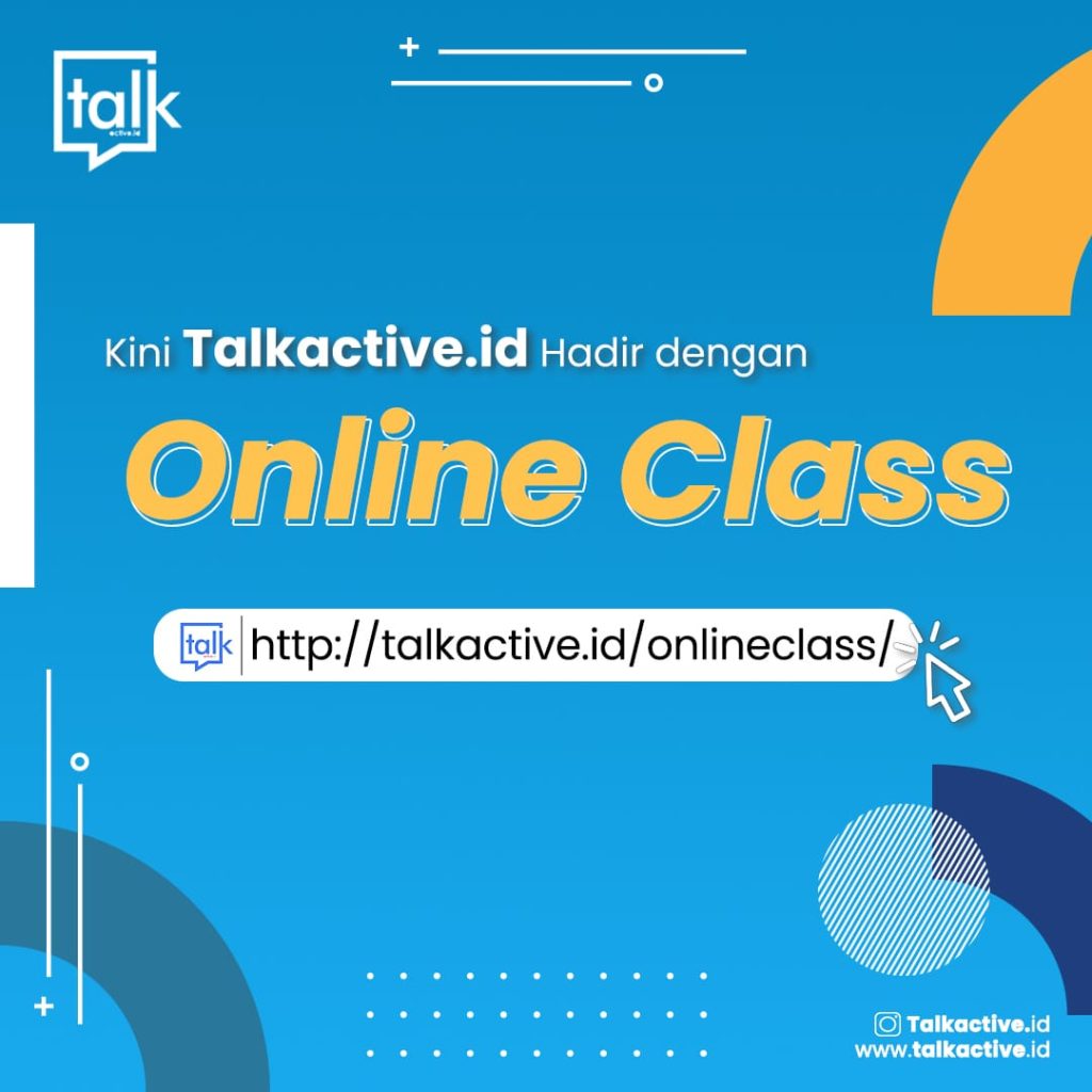 Kelas Online Untuk Pelatihan dan Konsultasi Bersama Talkactive.id - Talkactive